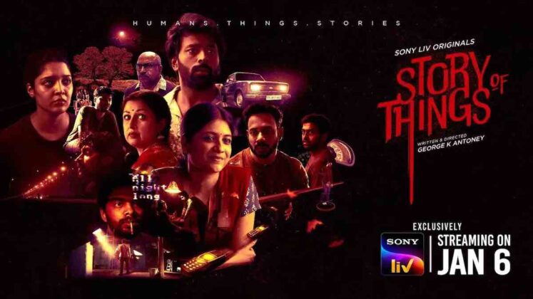 Story of Things Cast (Sony Liv), Actors, Roles, Release Date